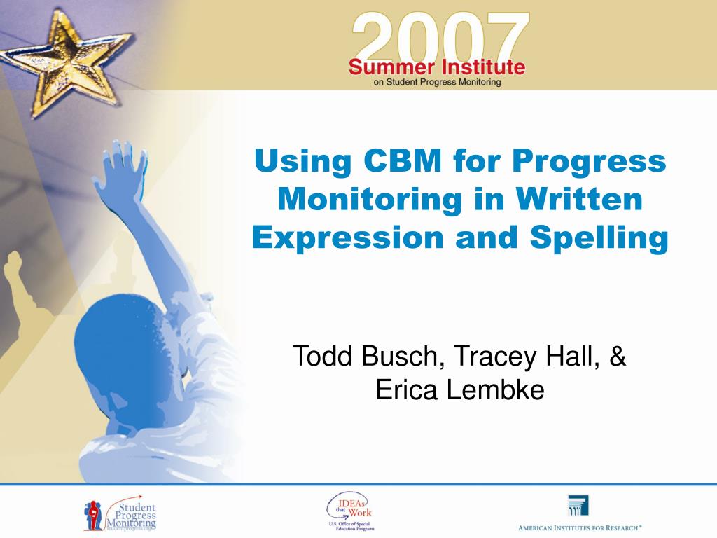 PPT - Using CBM for Progress Monitoring in Written Expression and ...