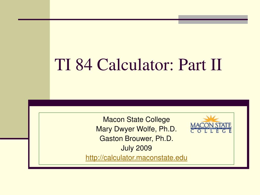 PPT - TI 84 Calculator: Part II PowerPoint Presentation, free download - ID:357791