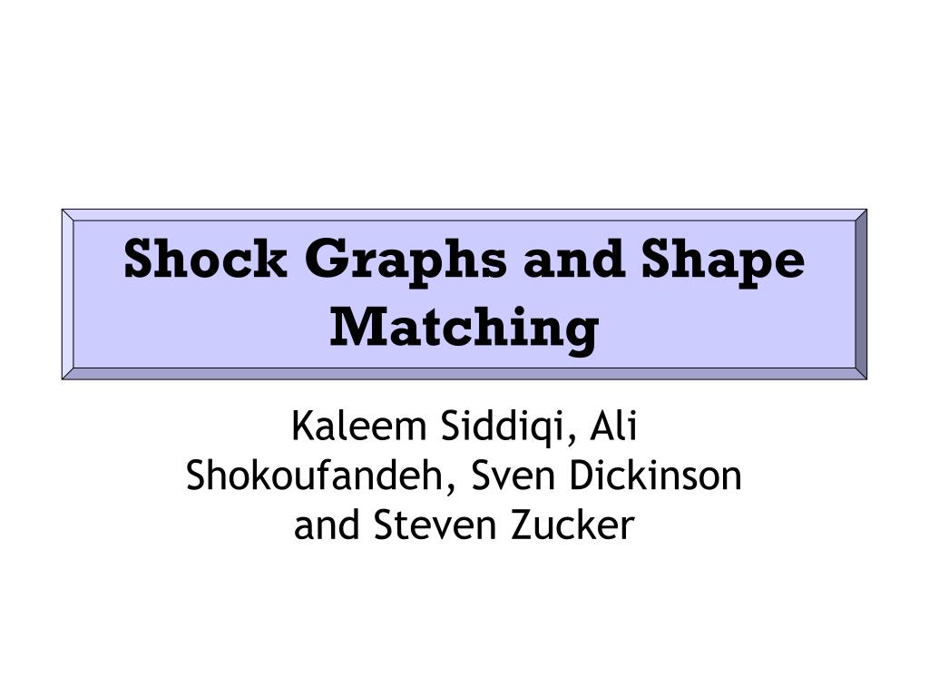PPT - Shock Graphs and Shape Matching PowerPoint Presentation, free ...