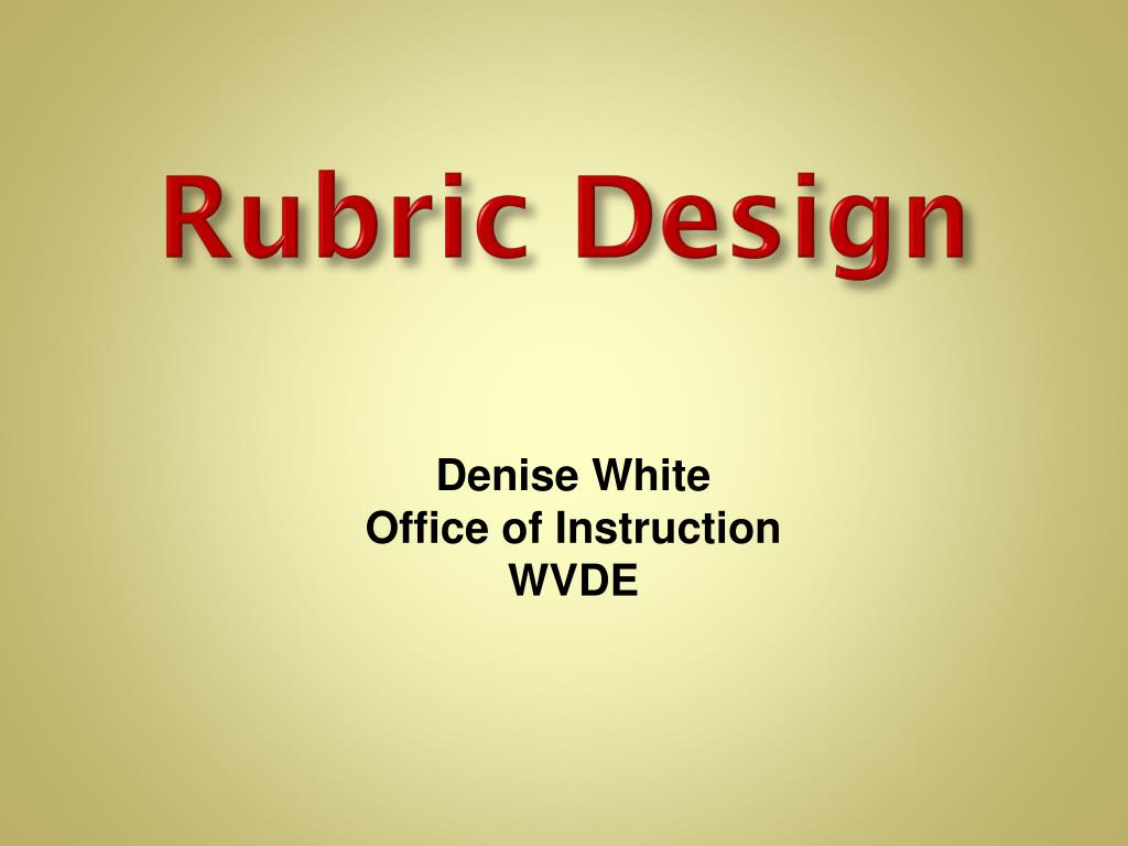 PPT - Rubric Design PowerPoint Presentation, free download - ID:358710
