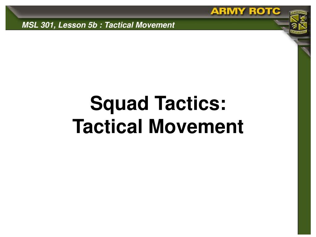 PPT - Squad Tactics: Tactical Movement PowerPoint Presentation, free ...