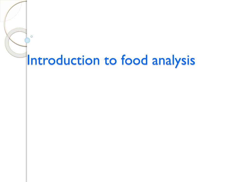PPT - Introduction to food analysis PowerPoint Presentation, free ...