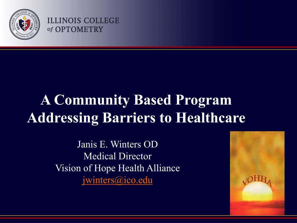 PPT - A Community Based Program Addressing Barriers to Healthcare ...
