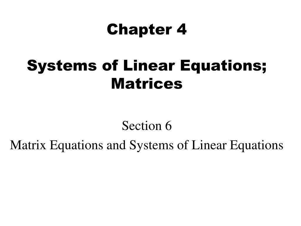 PPT - Chapter 4 Systems of Linear Equations; Matrices PowerPoint ...
