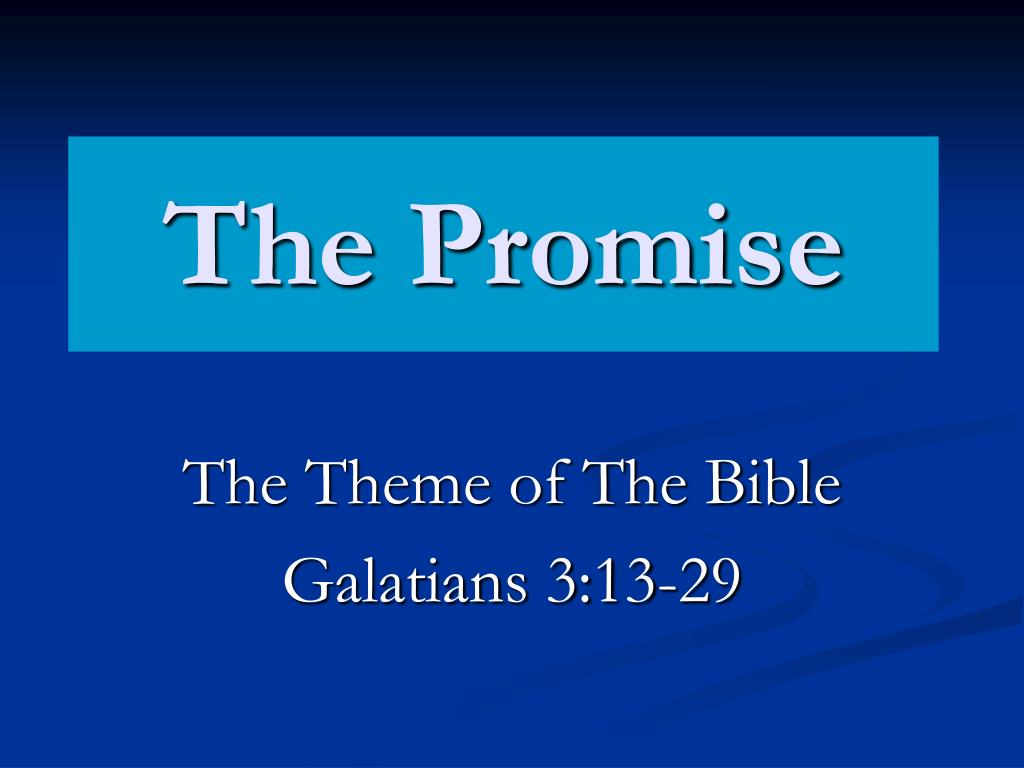 PPT - The Promise PowerPoint Presentation, free download - ID:361513