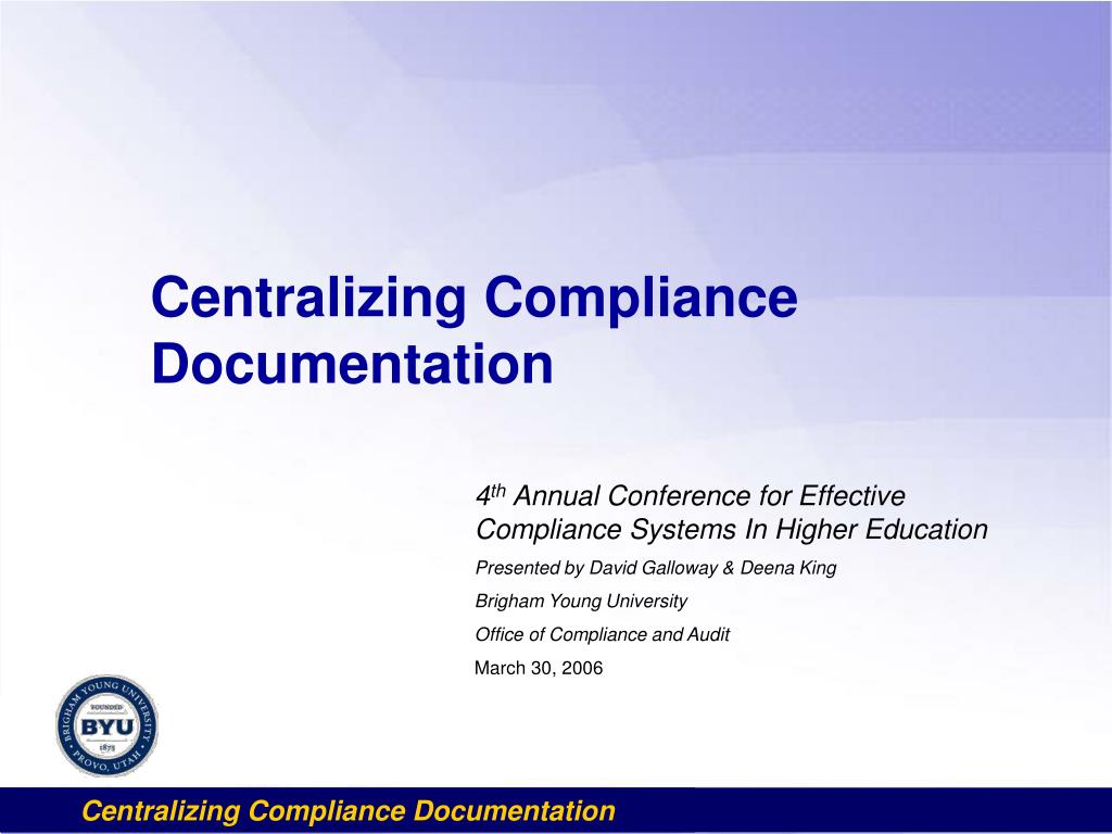 PPT - Centralizing Compliance Documentation PowerPoint Presentation ...