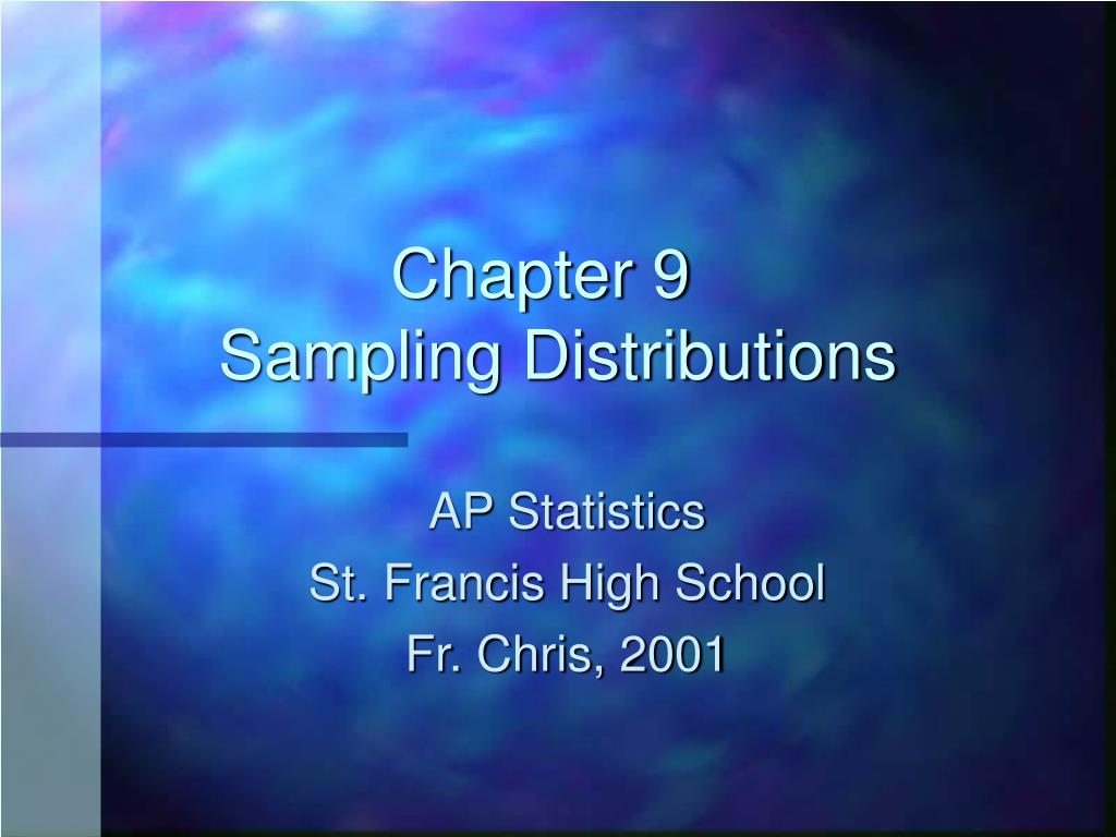 PPT - Chapter 9 Sampling Distributions PowerPoint Presentation, free ...