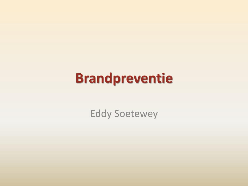 PPT - Brandpreventie PowerPoint Presentation, free download - ID:361758