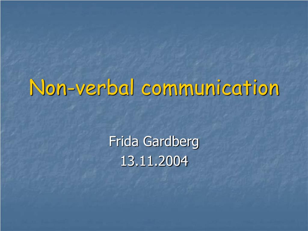 PPT - Non-verbal communication PowerPoint Presentation, free download ...