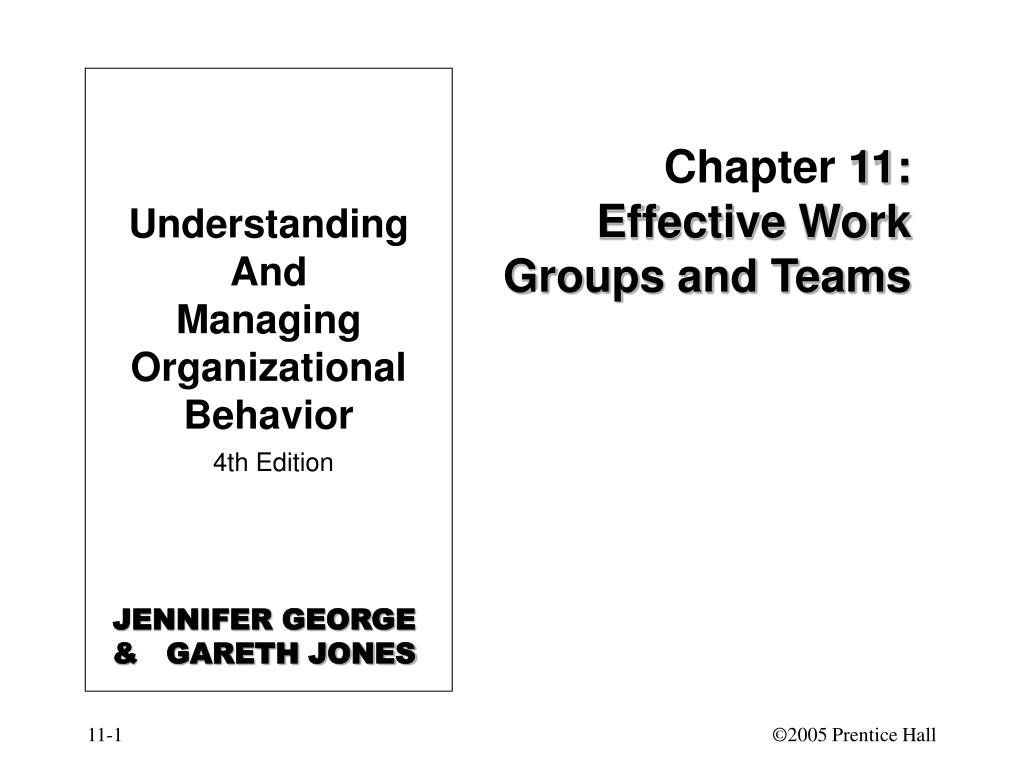 PPT - Chapter 11: Effective Work Groups and Teams PowerPoint ...