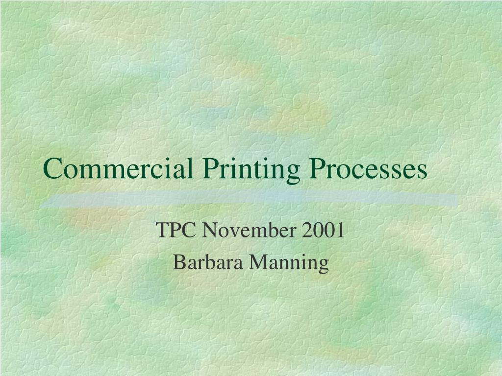 PPT - Commercial Printing Processes PowerPoint Presentation, free ...