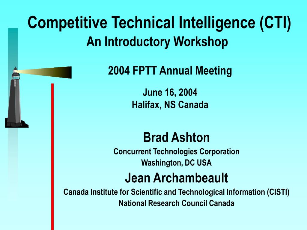 PPT - Competitive Technical Intelligence (CTI) An Introductory Workshop ...