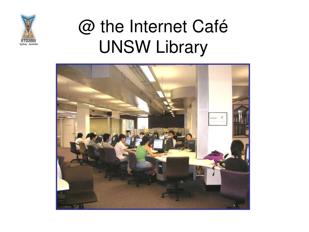 PPT - @ the Internet Café UNSW Library PowerPoint Presentation, free ...