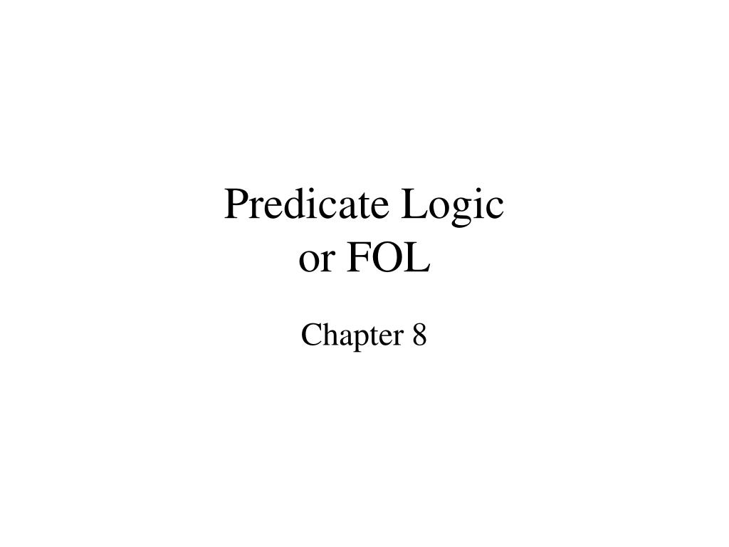 PPT - Predicate Logic or FOL PowerPoint Presentation, free download ...