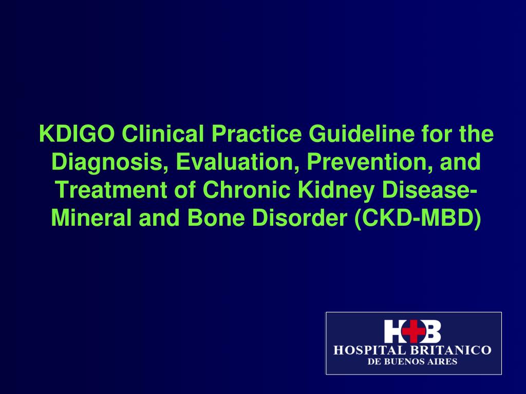 PPT - KDIGO Clinical Practice Guideline for the Diagnosis, Evaluation ...