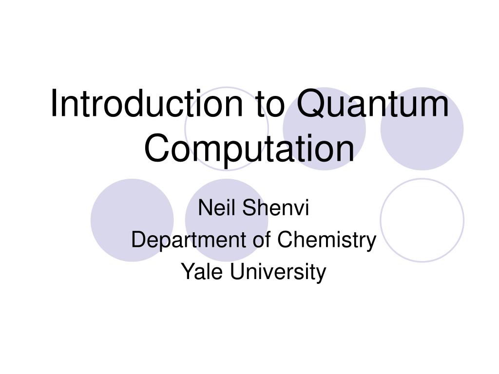 PPT - Introduction to Quantum Computation PowerPoint Presentation, free ...