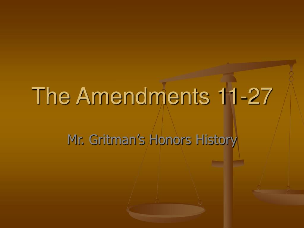 PPT - The Amendments 11-27 PowerPoint Presentation, free download - ID ...