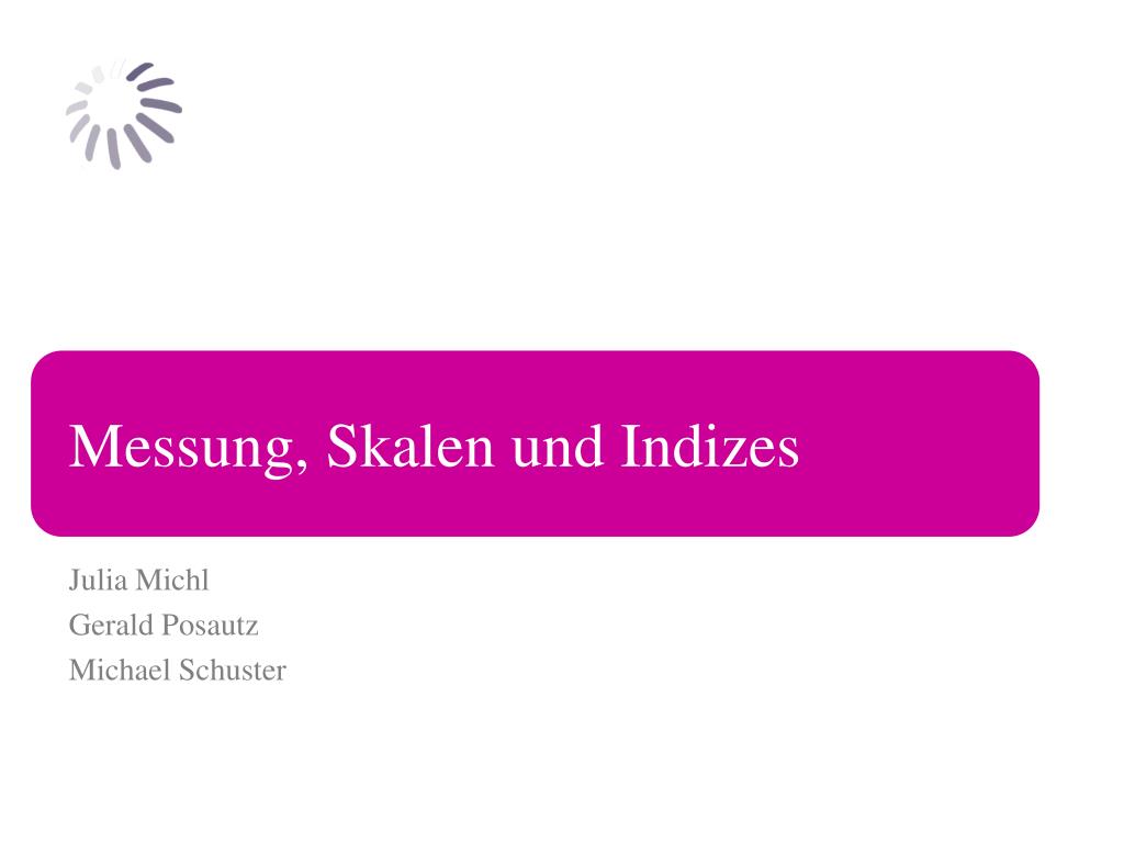 PPT - Messung, Skalen und Indizes PowerPoint Presentation, free ...