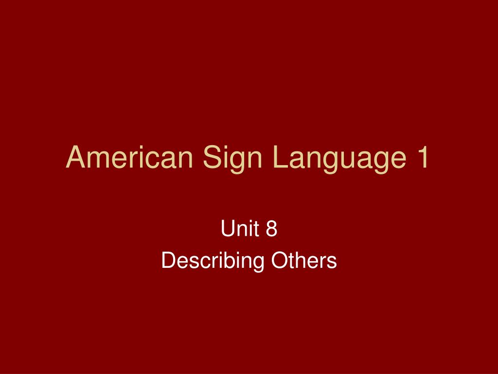 PPT - American Sign Language 1 PowerPoint Presentation, free download ...