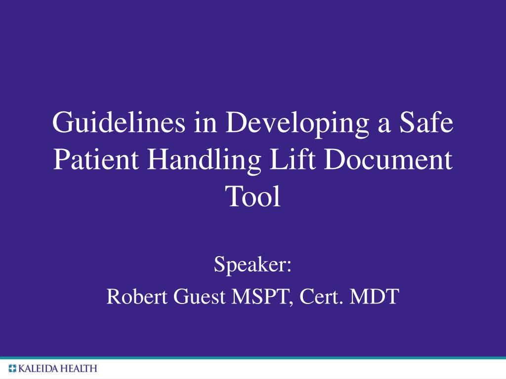 PPT - Guidelines in Developing a Safe Patient Handling Lift Document ...