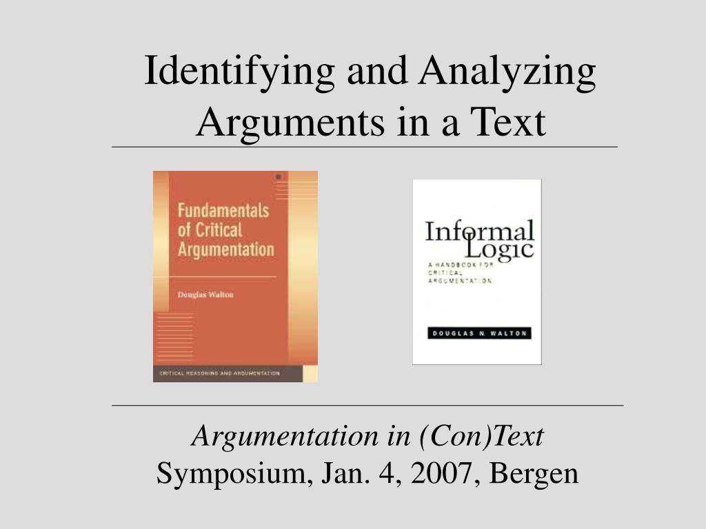 PPT - Identifying and Analyzing Arguments in a Text PowerPoint ...