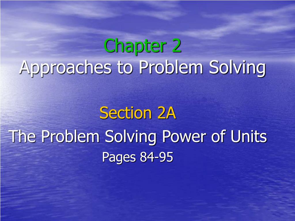 PPT - Chapter 2 Approaches to Problem Solving PowerPoint Presentation ...