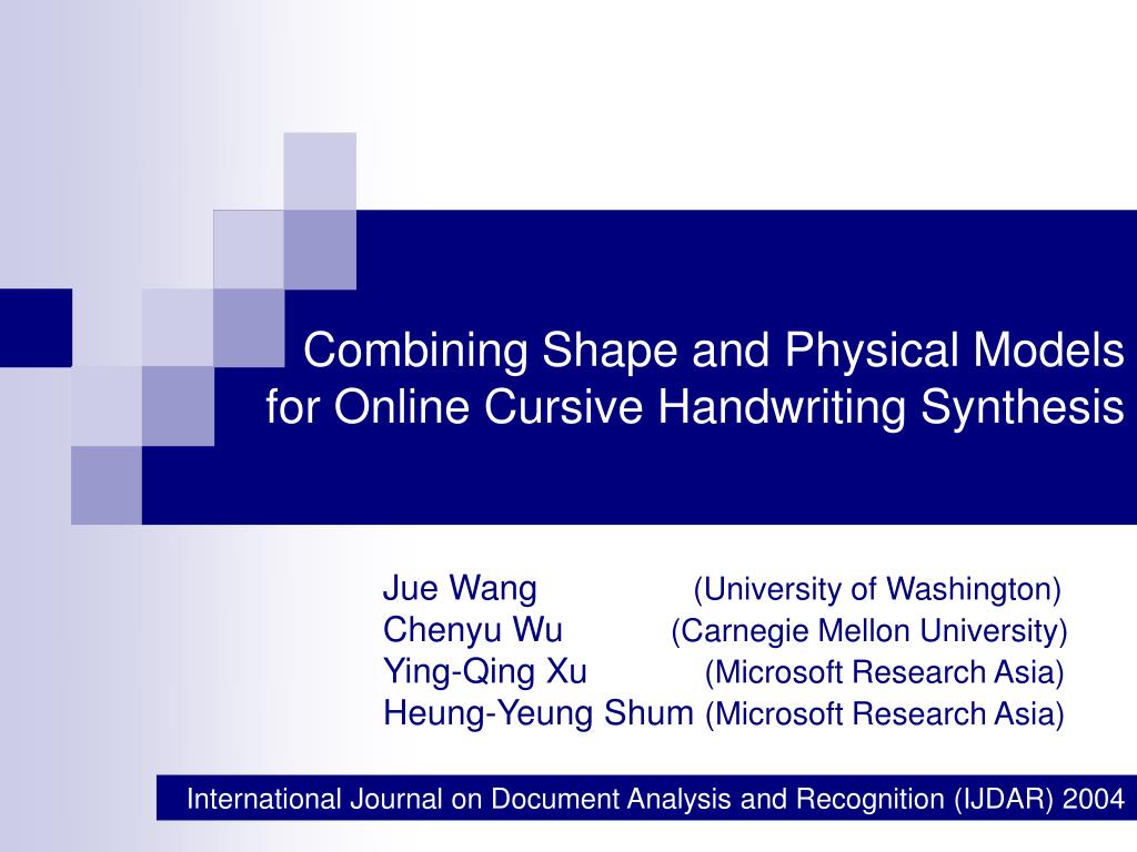 PPT - Combining Shape and Physical Models for Online Cursive ...