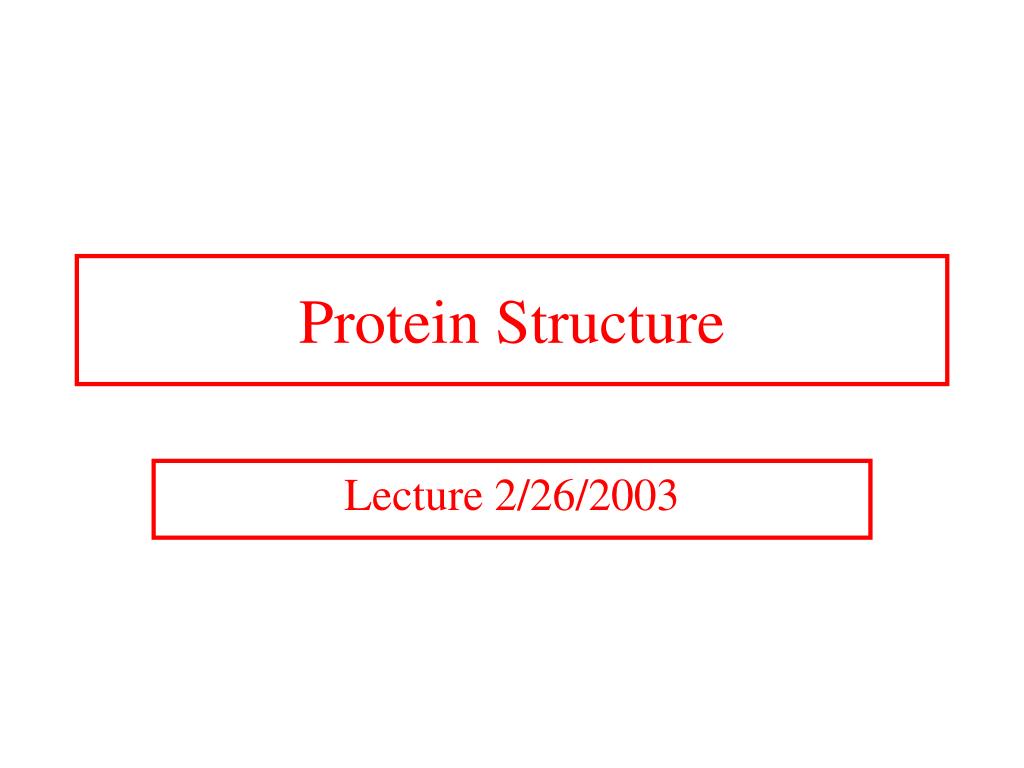 PPT - Protein Structure PowerPoint Presentation, free download - ID:370884