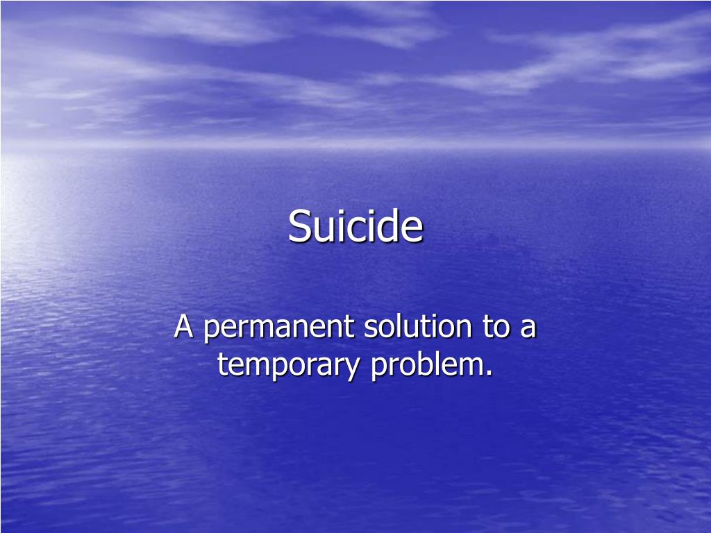 PPT - Suicide PowerPoint Presentation, free download - ID:370907