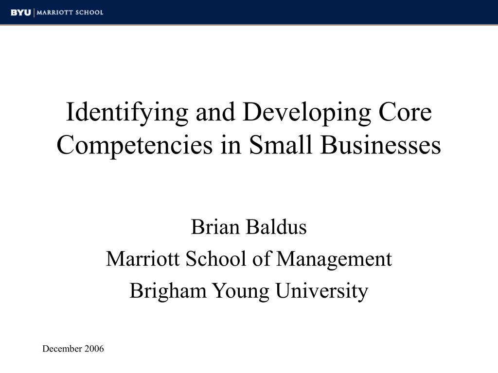 PPT - Identifying and Developing Core Competencies in Small Businesses ...