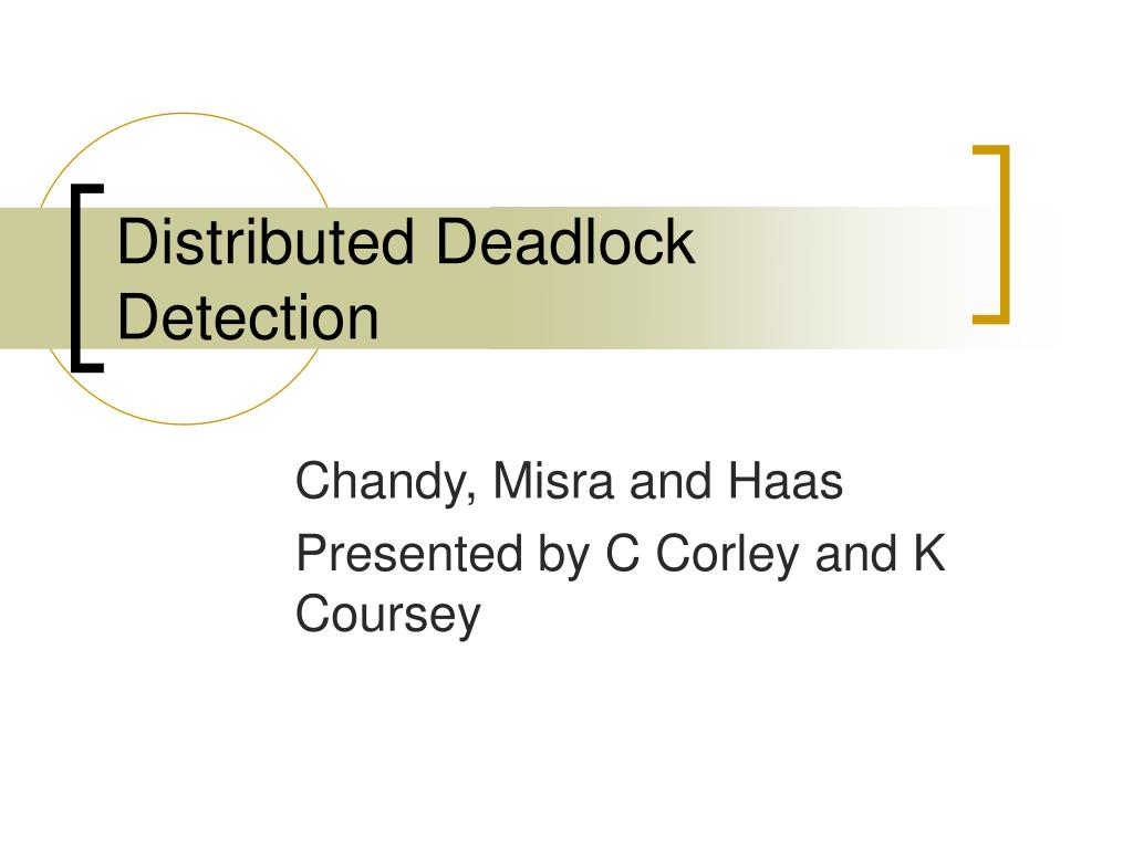 PPT - Distributed Deadlock Detection PowerPoint Presentation, free ...