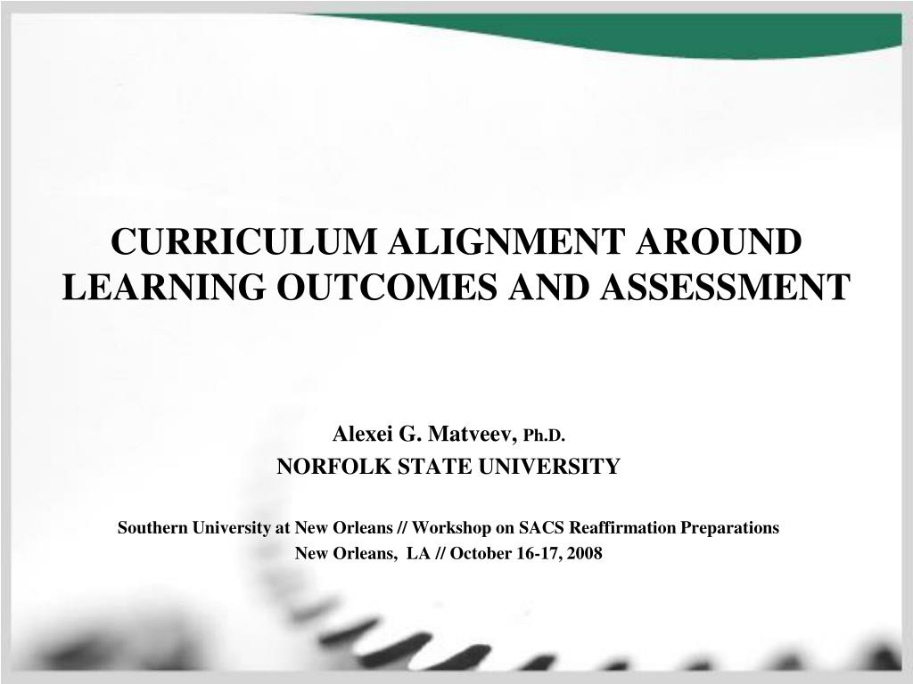 PPT - CURRICULUM ALIGNMENT AROUND LEARNING OUTCOMES AND ASSESSMENT ...