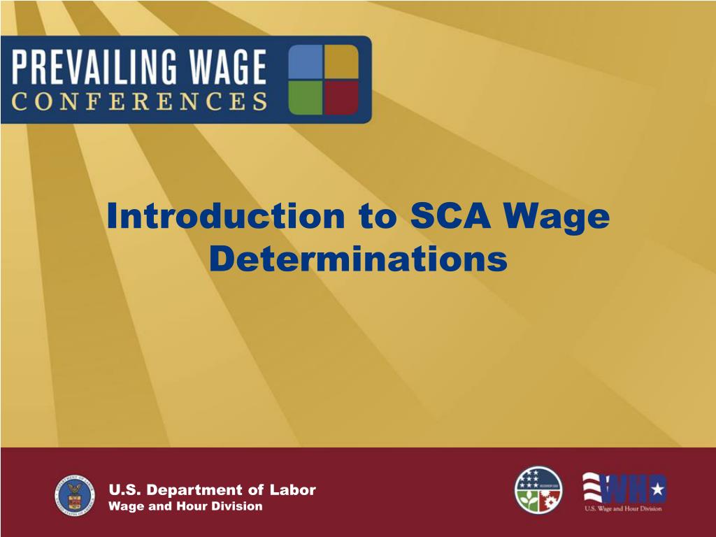 PPT - Introduction to SCA Wage Determinations PowerPoint Presentation ...