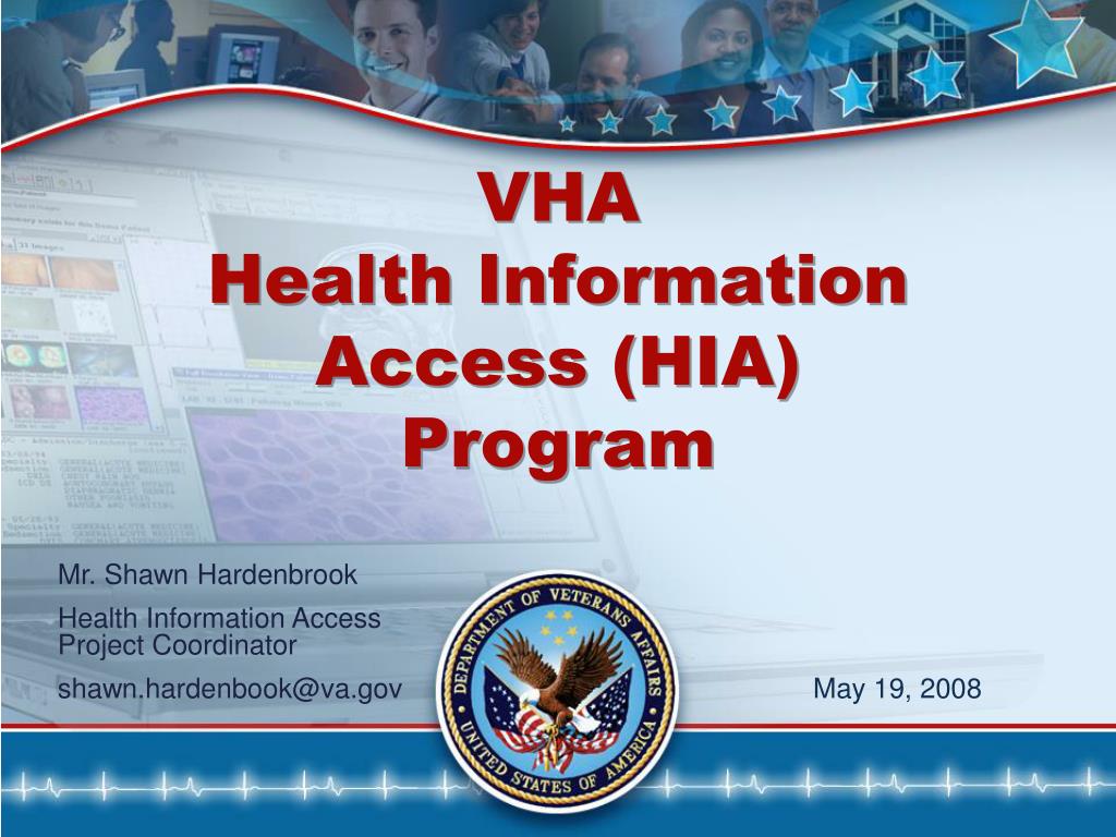 PPT - VHA Health Information Access (HIA) Program PowerPoint ...