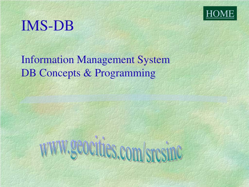 PPT - IMS-DB Information Management System DB Concepts & Programming PowerPoint Presentation ...