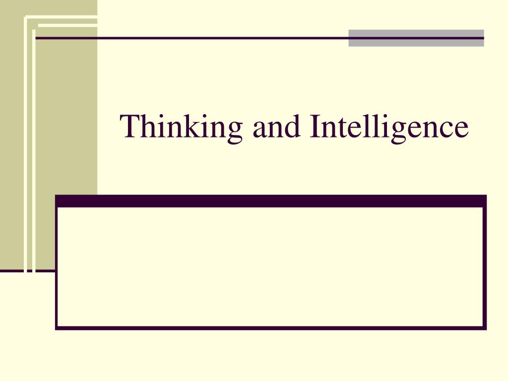 PPT - Thinking and Intelligence PowerPoint Presentation, free download ...