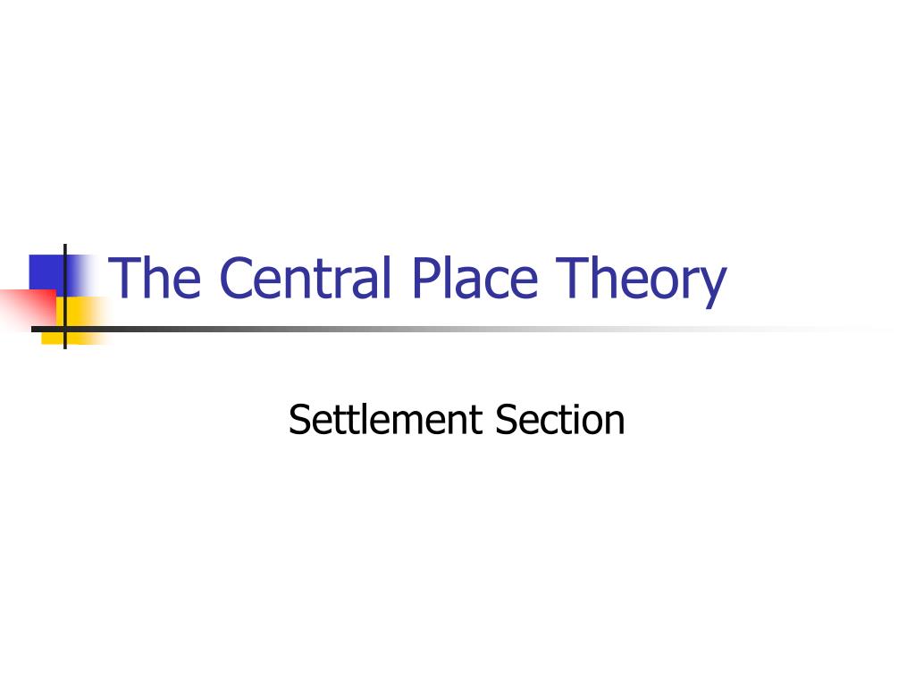 PPT - The Central Place Theory PowerPoint Presentation, free download ...