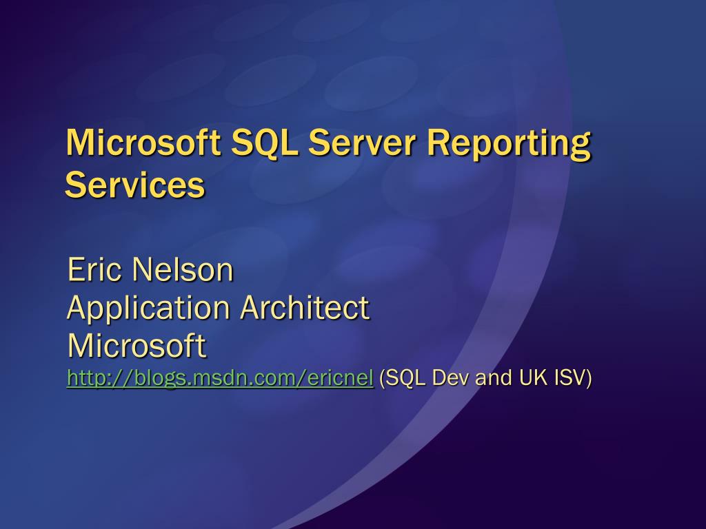 PPT - Microsoft SQL Server Reporting Services PowerPoint Presentation, free download - ID:375211