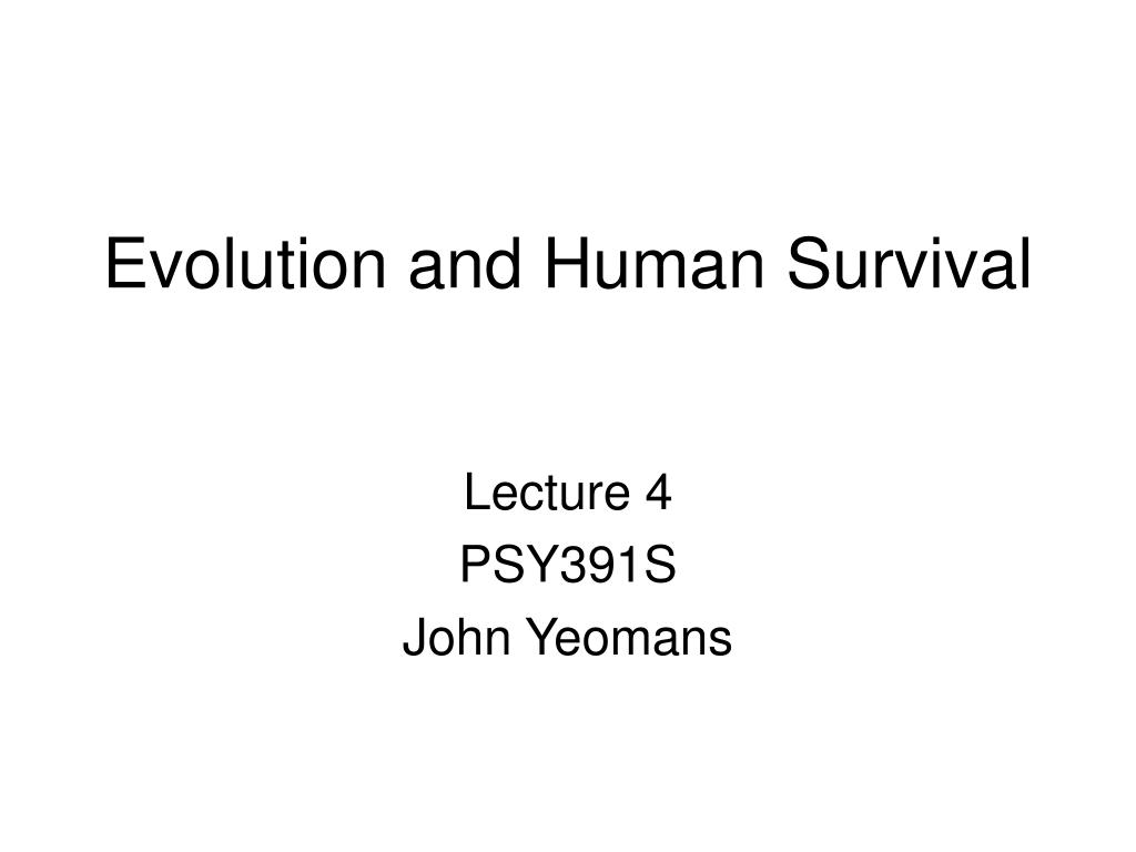 PPT - Evolution and Human Survival PowerPoint Presentation, free ...
