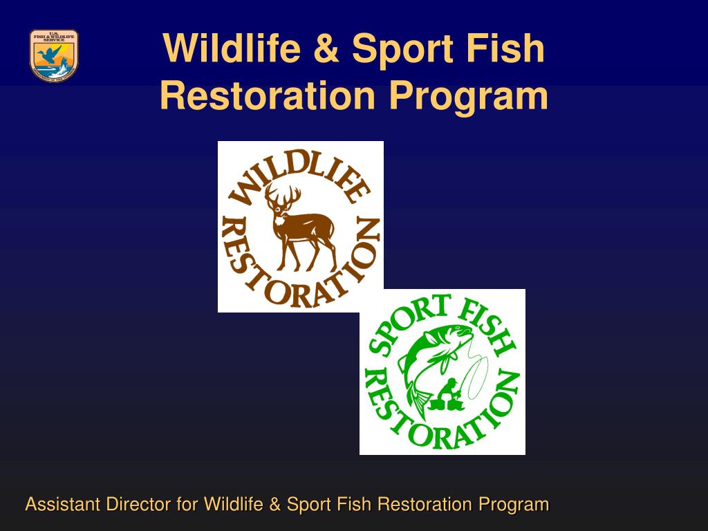 PPT - Wildlife & Sport Fish Restoration Program PowerPoint Presentation ...