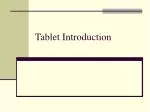 PPT - TABLET PowerPoint Presentation, free download - ID:2214049