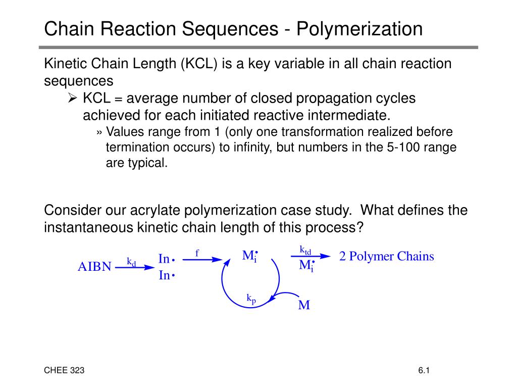 PPT - Chain Reaction Sequences - Polymerization PowerPoint Presentation ...