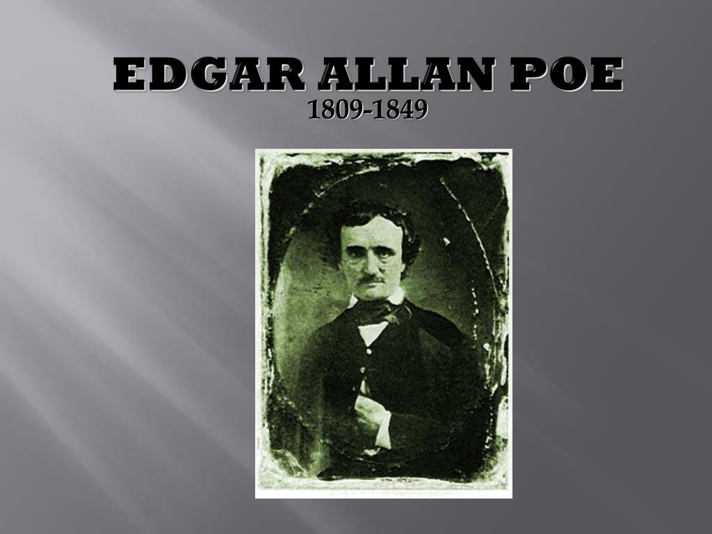 PPT - Edgar Allan Poe PowerPoint Presentation, free download - ID:378671