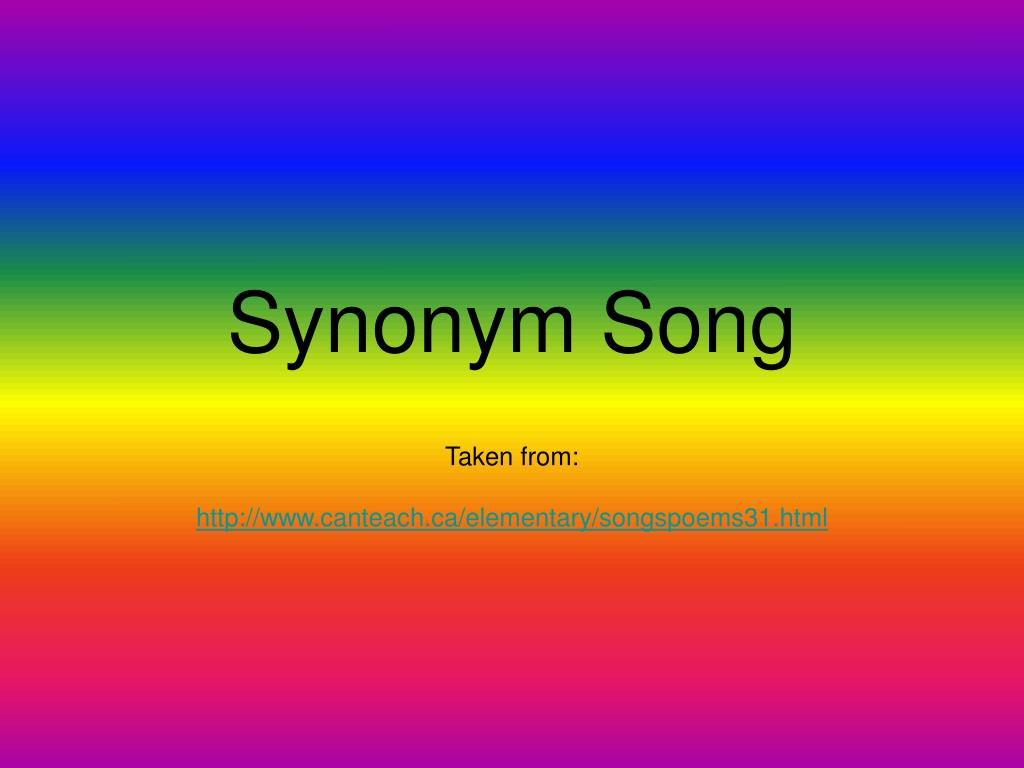 PPT - Synonym Song PowerPoint Presentation, free download - ID:378729