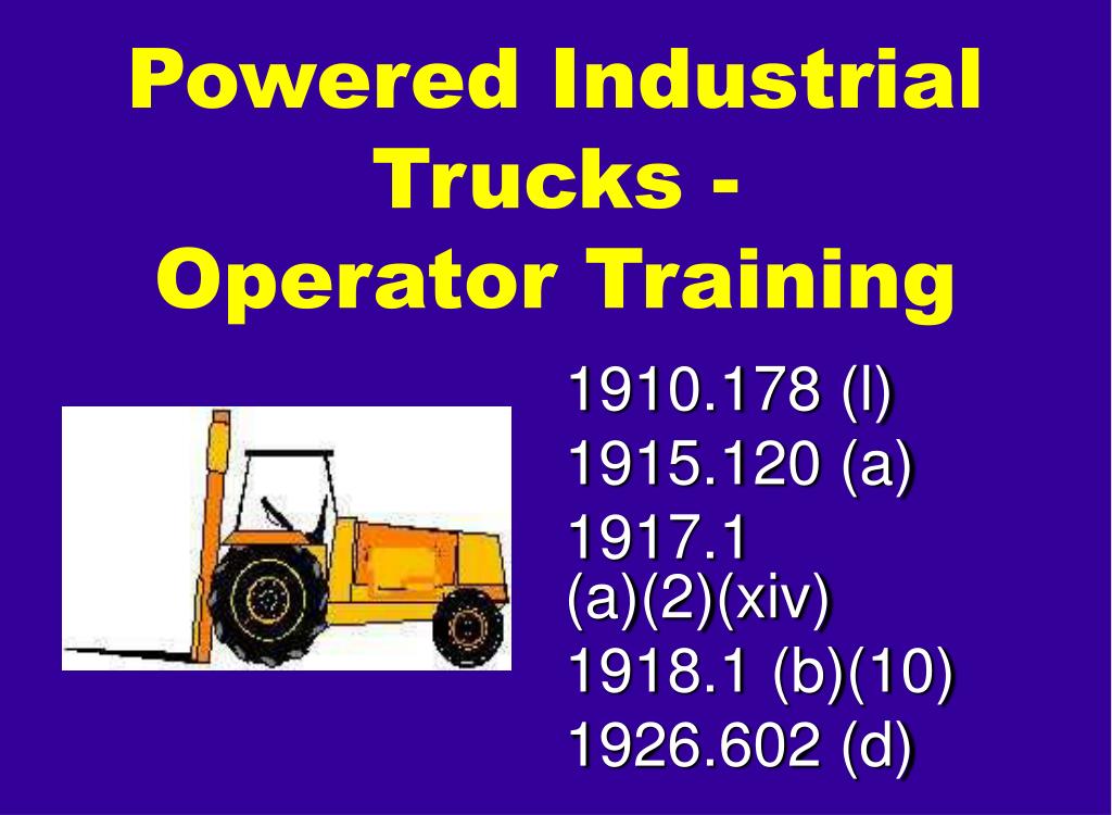 PPT - Powered Industrial Trucks - Operator Training PowerPoint ...