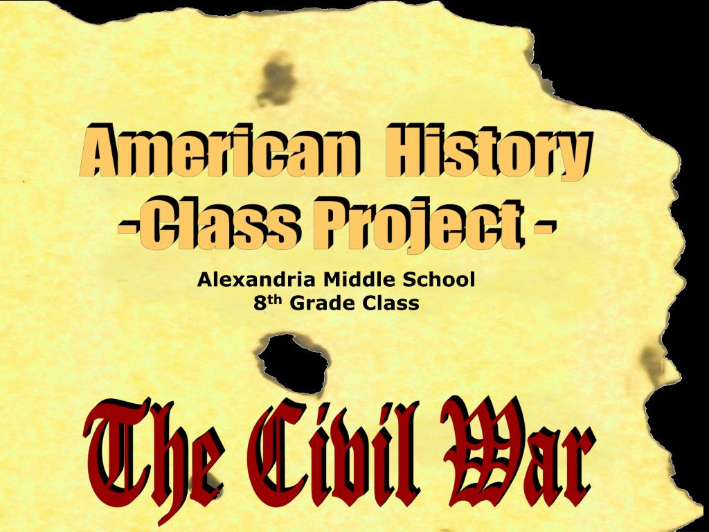 PPT - American History -Class Project - PowerPoint Presentation, free ...