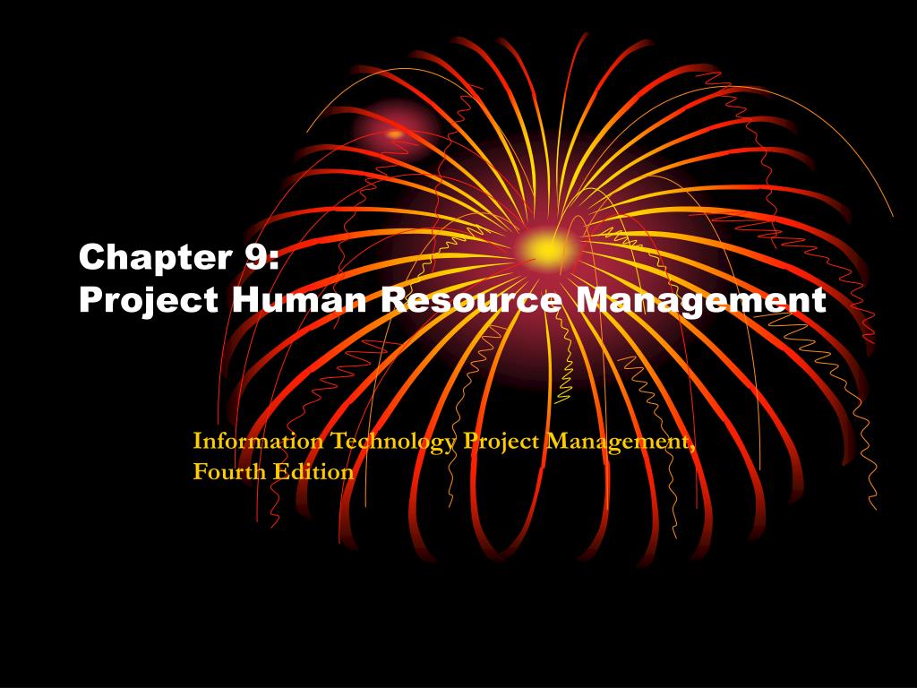 PPT - Chapter 9: Project Human Resource Management PowerPoint Presentation - ID:381194