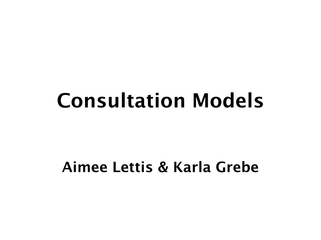 PPT - Consultation Models PowerPoint Presentation, free download - ID ...