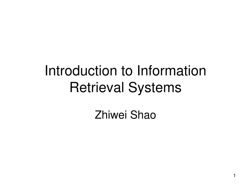 PPT - Introduction to Information Retrieval Systems PowerPoint ...