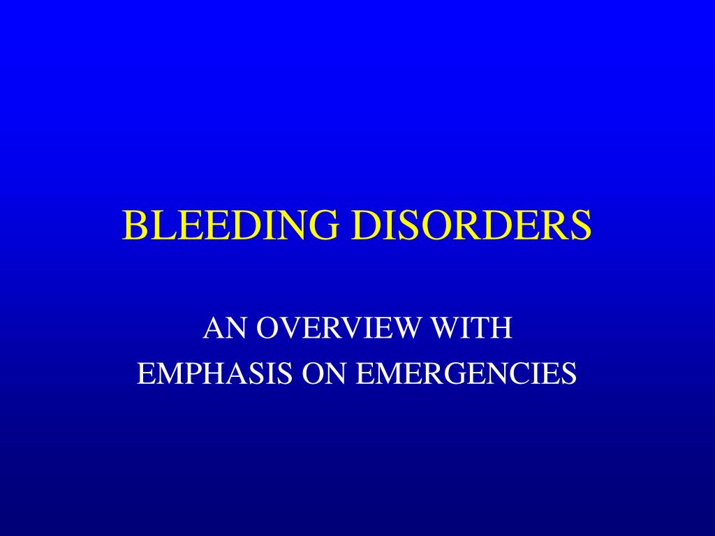PPT - BLEEDING DISORDERS PowerPoint Presentation, free download - ID:382165